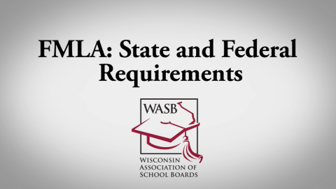 FMLA Image | Wisconsin Association of School Boards
