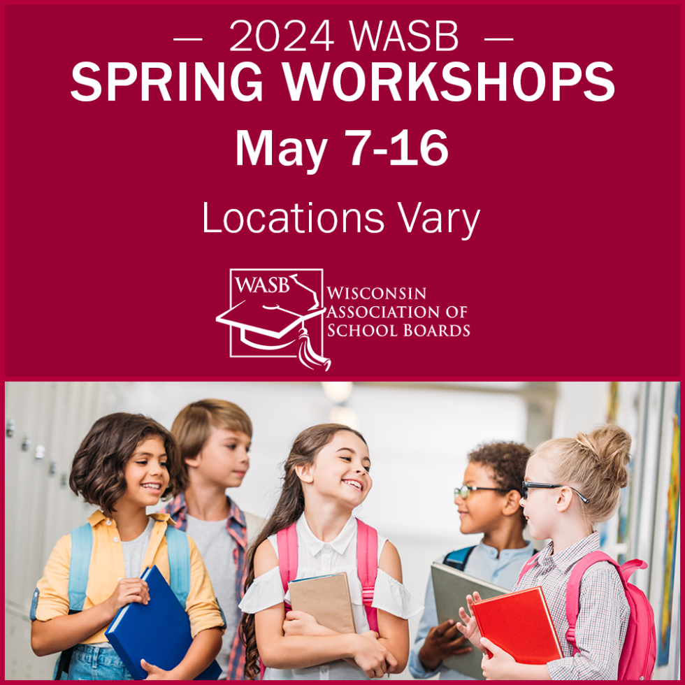 2024 Spring Workshops Square | Wisconsin Association of School Boards